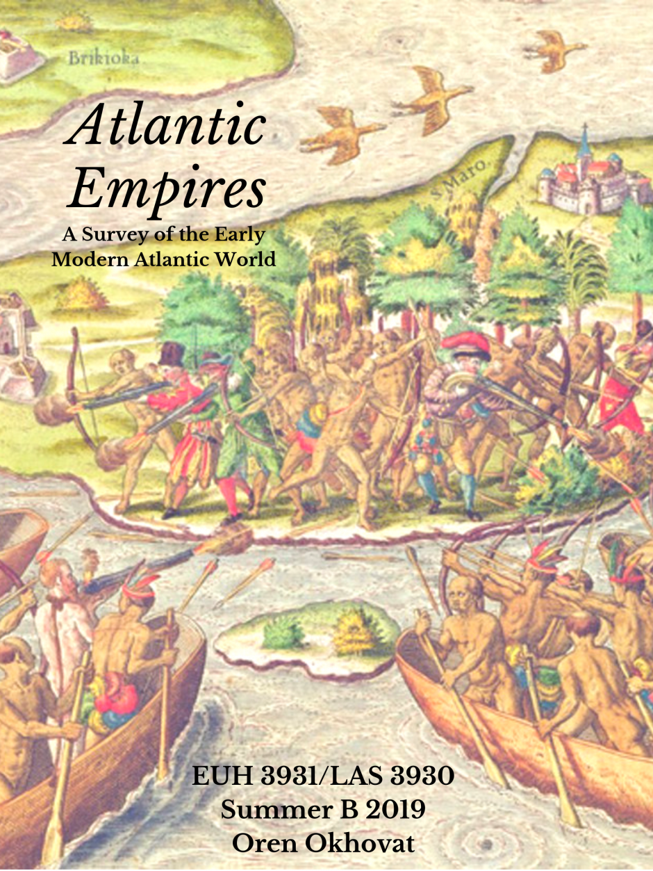 "Atlantic Empires" in Summer B: A Survey of the Early Modern Atlantic ...